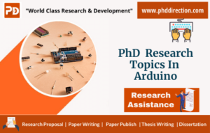 Trending Top 10 PhD Research Topics in Arduino [Innovative ideas]