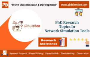 PhD Research Topics in Network Simulation Tools [Research Ideas]