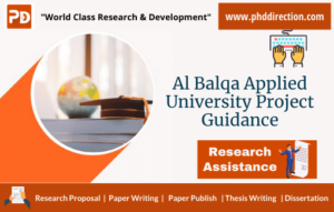 Al-Balqa' Applied University Project Guidance | PhD Direction